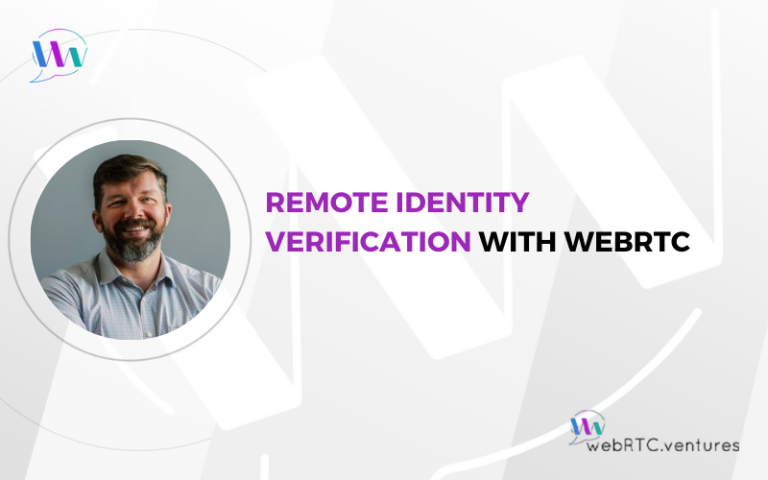 Remote Identity Verification with WebRTC – WebRTC.ventures