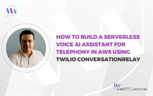 How to Build a Serverless Voice AI Assistant for Telephony in AWS using Twilio ConversationRelay ...