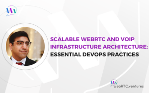 Scalable WebRTC VoIP Infrastructure Architecture: Essential DevOps Practices – WebRTC.ventures